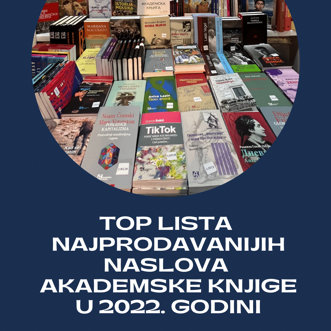 Lista najprodavanijih naslova Akademske knjige u 2022. godini ...